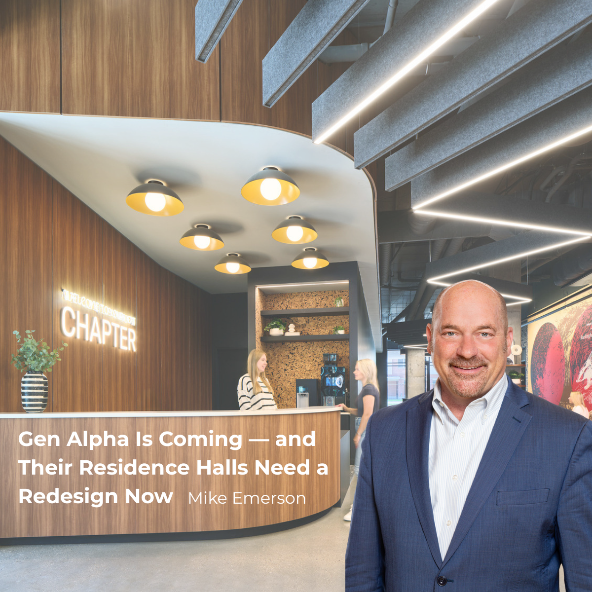 Mike Emerson: Gen Alpha Is Coming — and Their Residence Halls Need a ...